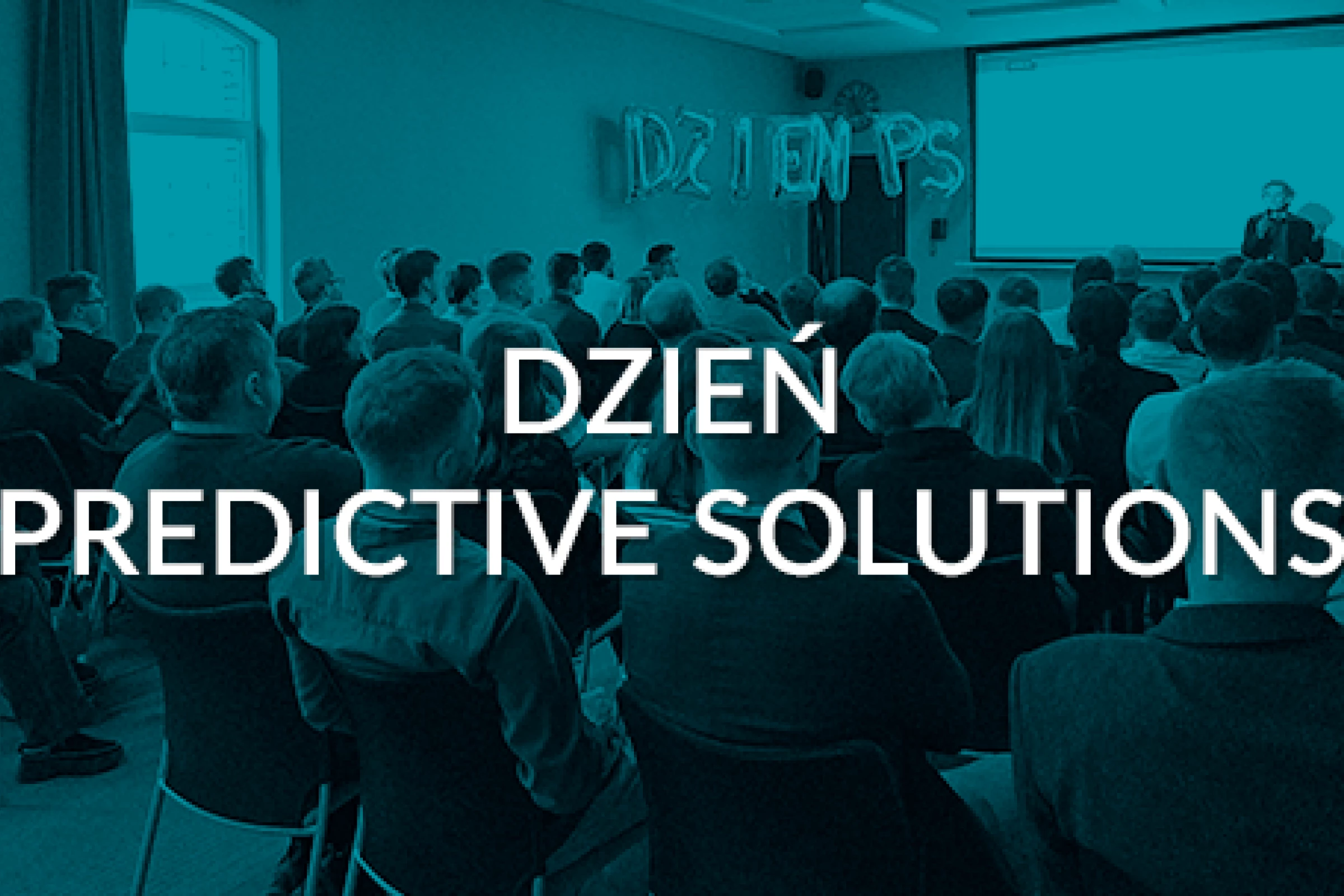 Dzień Predictive Solutions 2025 - Predictive Solutions